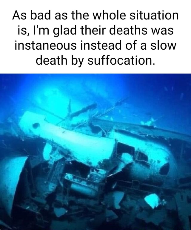 As bad as the whole situation is, I'm glad their deaths was instaneous ...