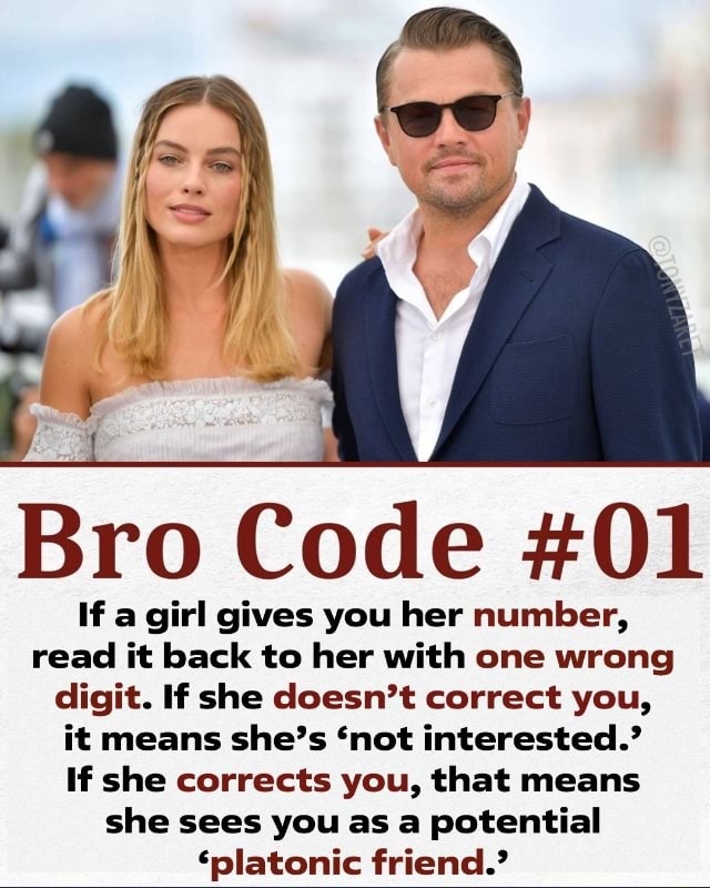 Bro Code 01 If A Girl Gives You Her Number Read It Back To Her With One Wrong Digit If She
