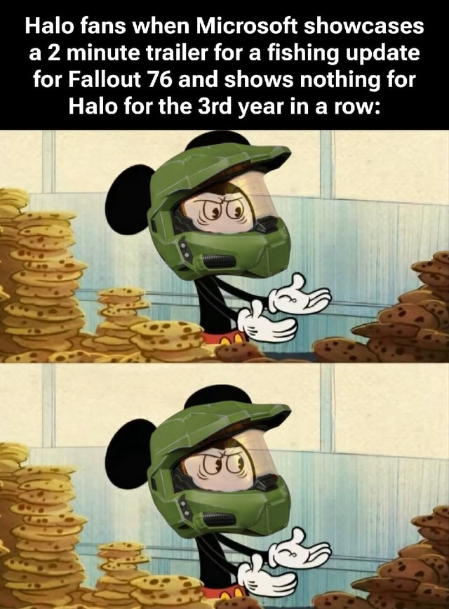 Halo fans when Microsoft showcases a 2 minute trailer for a fishing ...