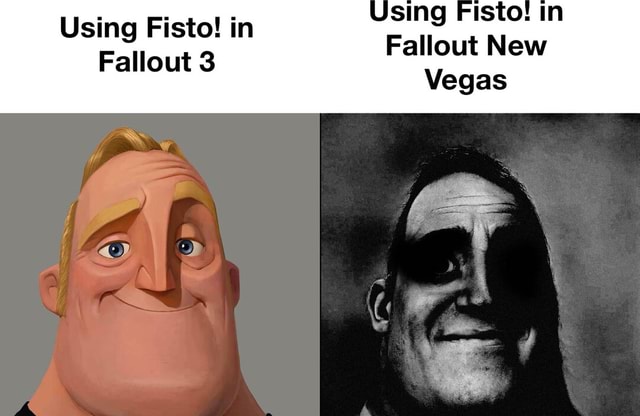 Using Fisto! in Fallout New Vegas Using Fisto! in Fallout 3 - iFunny