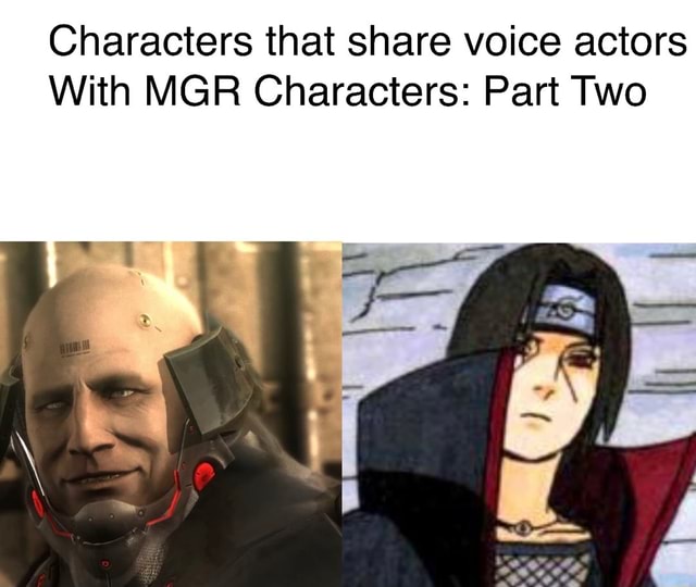 Characters that share voice actors With MGR Characters: Part Two - iFunny