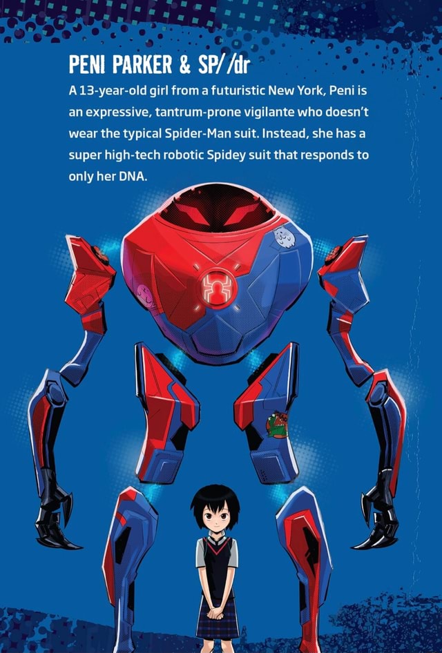 PENI PARKER & SP//dr A 13-year-old girl from a futuristic New York ...