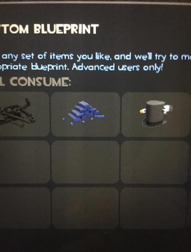 TOM BLUEPRINT any Set of items you like, and well try to Priate ...
