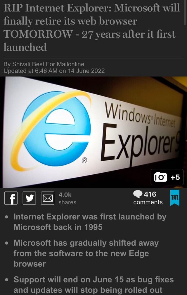 RIP Internet Explorer: Microsoft will finally retire its web browser ...