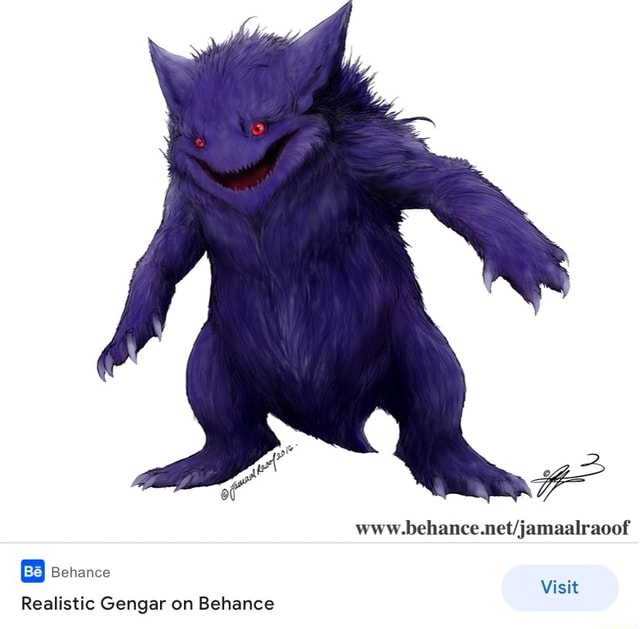 Be Behance Realistic Gengar on Behance behance.ne! Visit - iFunny