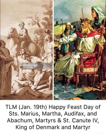 TLM (Jan. 19th) Happy Feast Day of Sts. Marius, Martha, Audifax, and ...