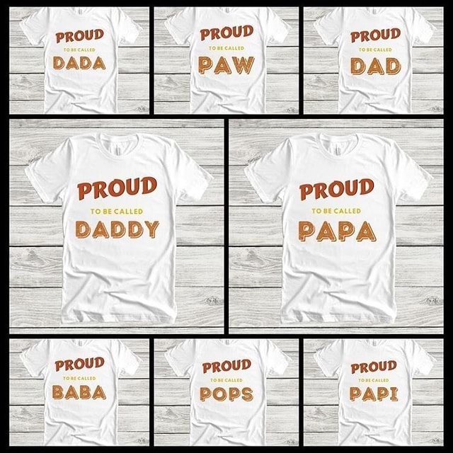 PROUD PROUD DADA PAW PROUD PROUD PAPA pROUD PROUD BABA BA POPS ...