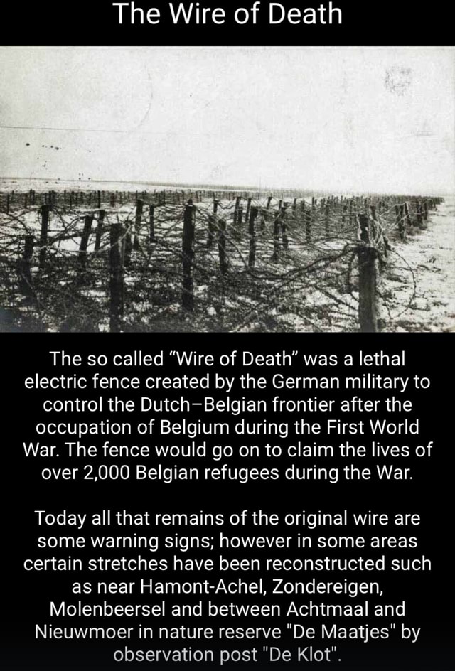 The Wire of Death The so called "Wire of Death" was a lethal electric ...