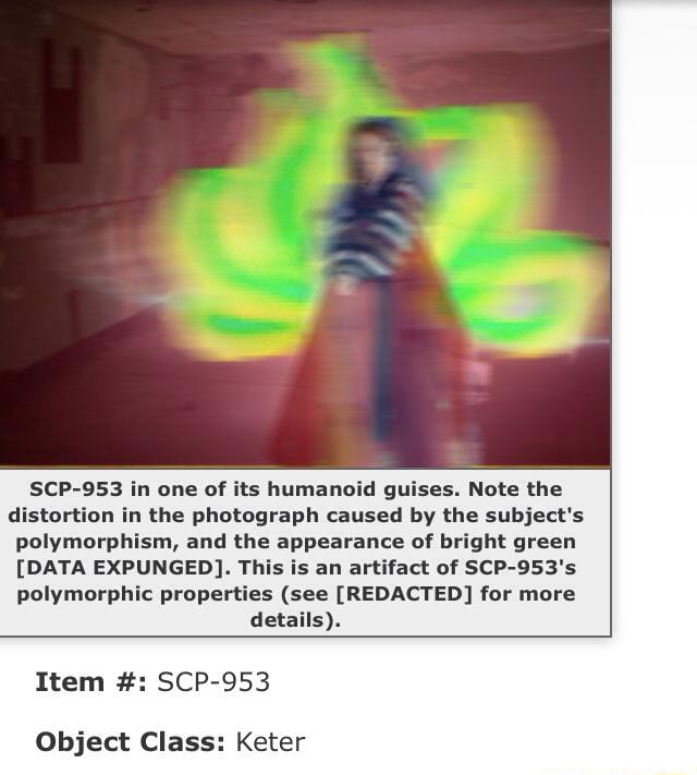 SCP-953 in one of its humanoid guises. Note the distortion in the ...