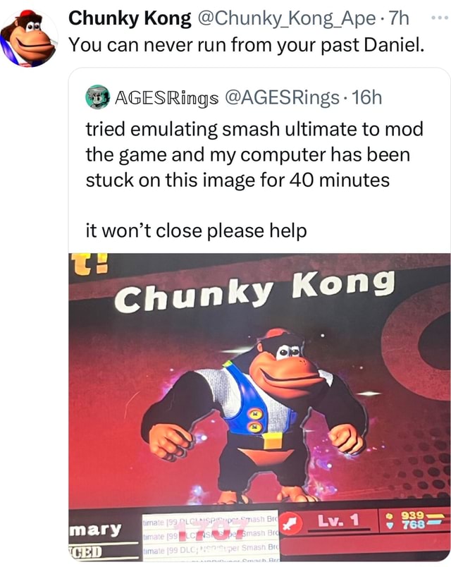 Chunky Kong @Chunky Kong __Ape-: Ape: You can never run from your past ...