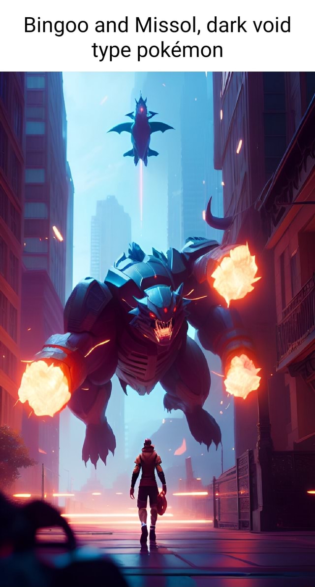 Bingoo and Missol, dark void type pokemon ly - iFunny