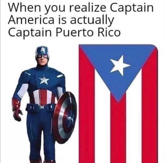 When you realize Captain America is actually Captain Puerto Rico - iFunny
