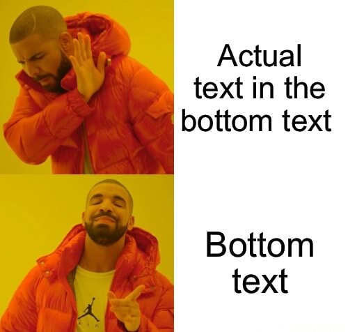 Actual text in the bottom text Bottom text - iFunny