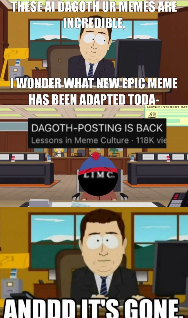 THESE Al DAGOTH UR MEMES ARE INCREDIBLE, WONDER WHAT NEW EPIC MEME HAS ...