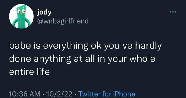 Jody @wnbasgirlfriend babe is everything ok you've hardly done anything ...