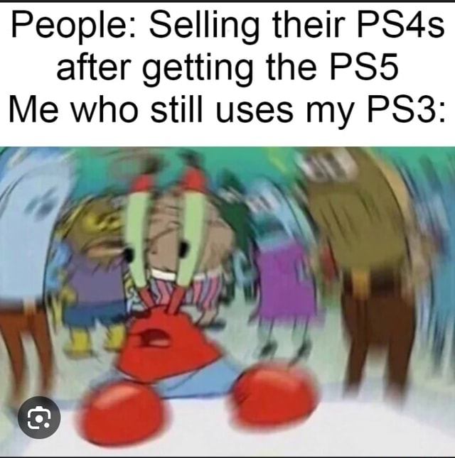 People: Selling their PS4s after getting the PSS Me who still uses my ...