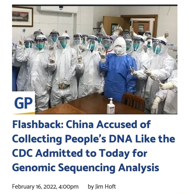 Flashback: China Accused of Collecting People's DNA Like the CDC ...