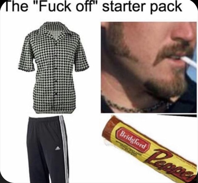 Rine Fuck off starter pack - iFunny