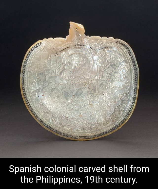 Spanish colonial carved shell from the Philippines, 19th century. - iFunny