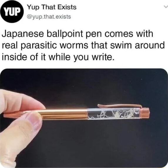 Yup That Exists Japanese ballpoint pen comes with real parasitic worms ...