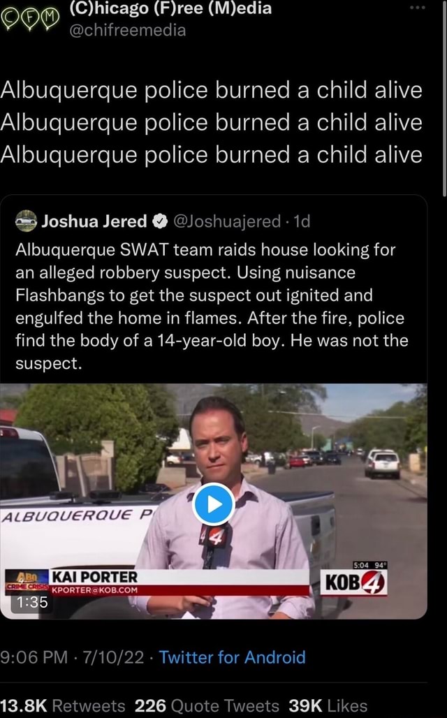 Albuquerque police burned a child alive Albuquerque police burned a ...