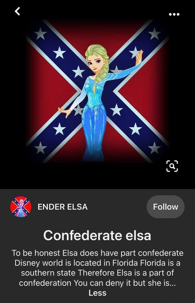 ENDER ELSA Follow Confederate elsa To be honest Elsa does have part ...