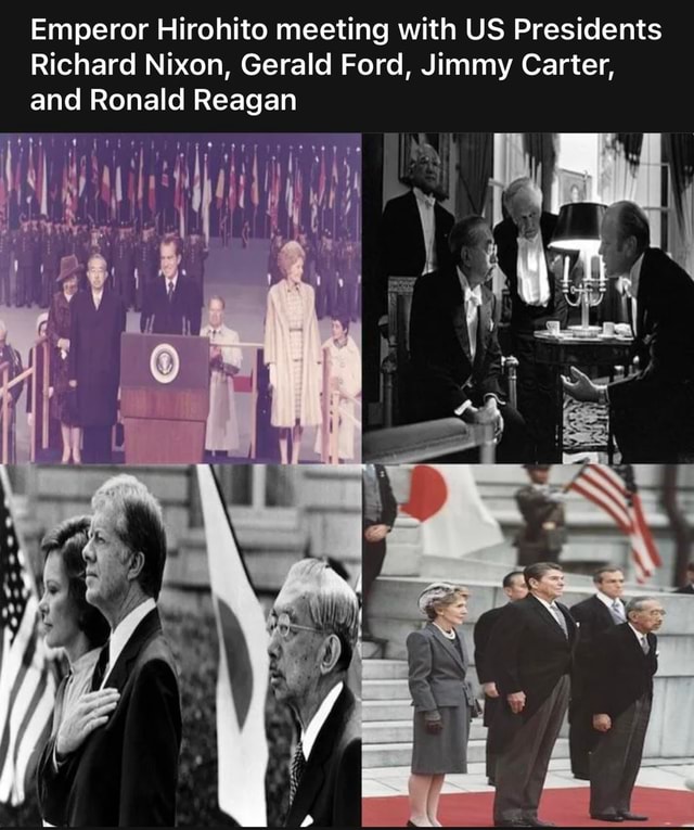 Emperor Hirohito meeting with US Presidents Richard Nixon, Gerald Ford ...