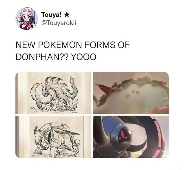 Touyal NEW POKEMON FORMS OF DONPHAN?? YOOO - iFunny