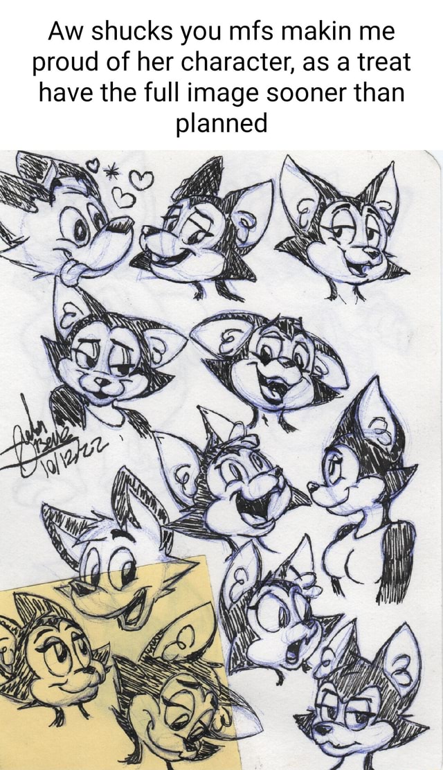 Aw shucks you mfs makin me proud of her character, as a treat have the ...