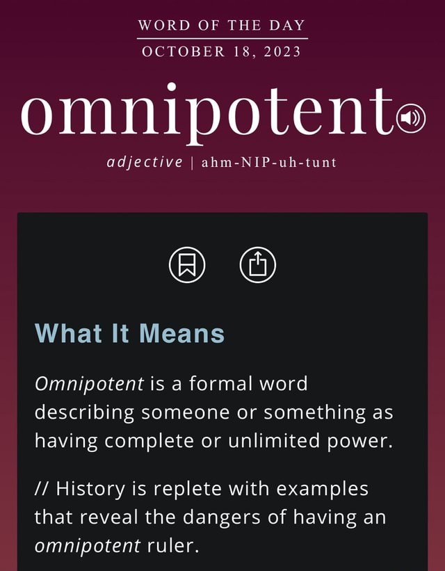 WORD OF THE DAY OCTOBER TS. 2023 omnipotente adjective I ahm-NIP-uh ...