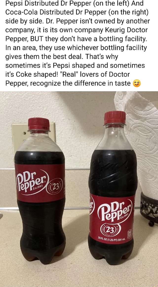 Pepsi Distributed Dr Pepper (on the left) And Coca-Cola Distributed Dr ...