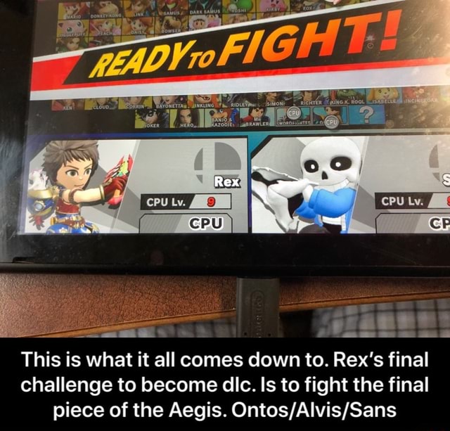 This is what it all comes down to. Rex’s final challenge to become dlc ...