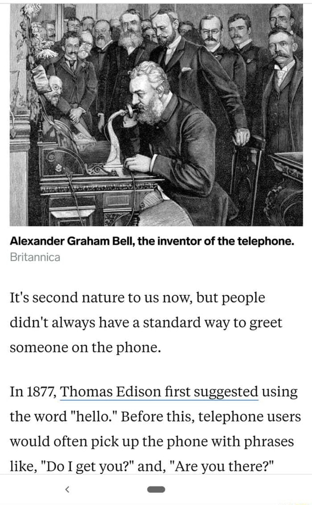 Alexander Graham Bell, the inventor of the telephone. Britannica It's ...