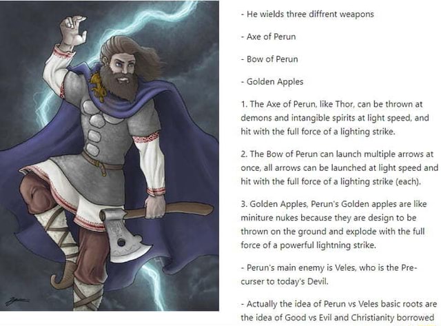 He wields three diffrent weapons Axe of Perun Bow of Perun Golden ...
