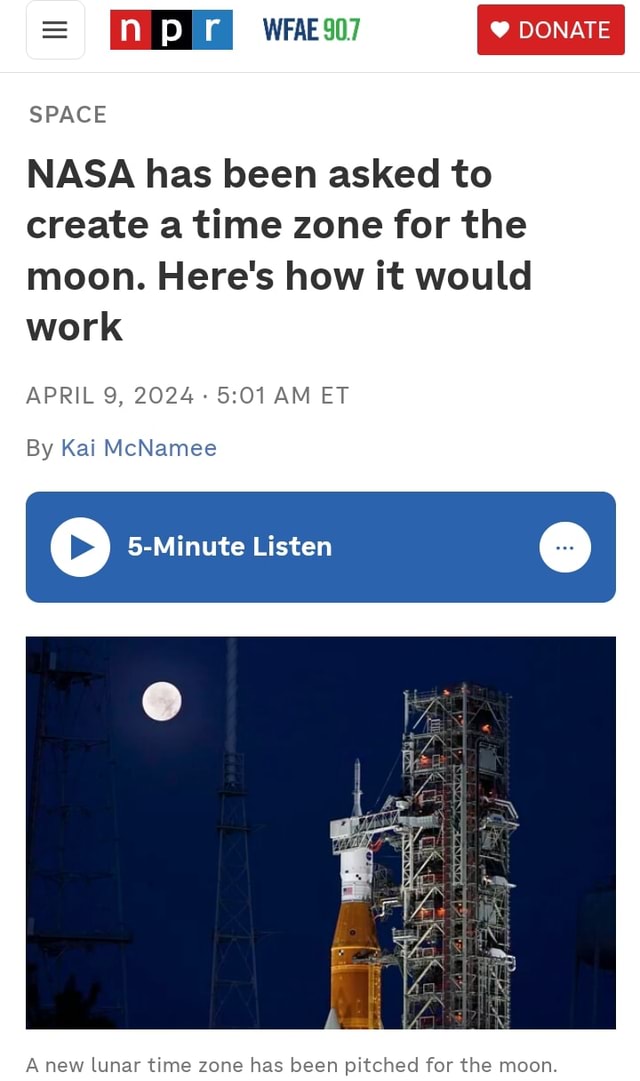 = WFAE 907 SPACE NASA has been asked to create a time zone for the moon ...