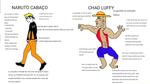 NARUTO CABAÇO CHAD LUFFY se garante na porradia franca precisa que o ...