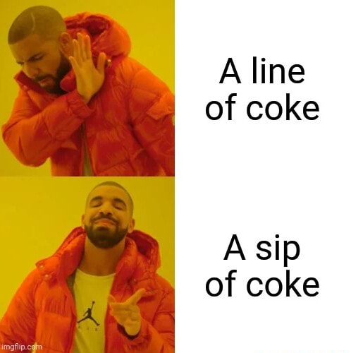 A line of coke A sip of coke - iFunny