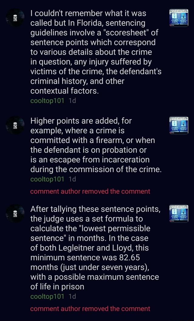 I couldn't remember what it was called but In Florida, sentencing ...