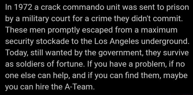 In 1972 a crack commando unit was sent to prison by a military court ...
