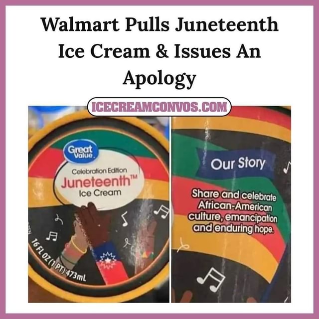Walmart Pulls Juneteenth Ice Cream & Issues An Apology Celebration ...