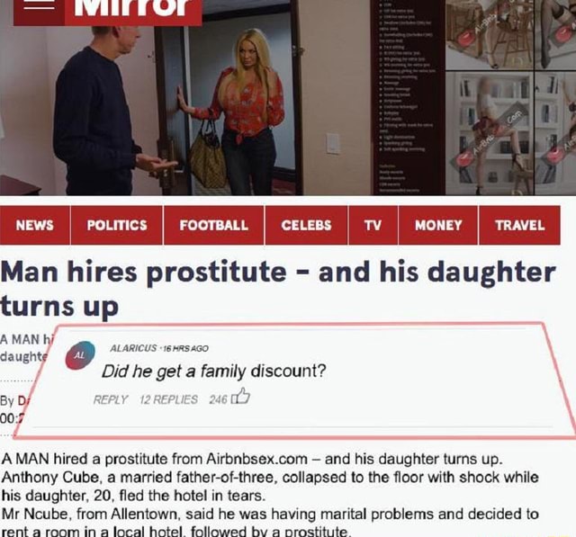 Man Hires Prostitute And His Daughter Turns Up Ews Roumes A Man 00