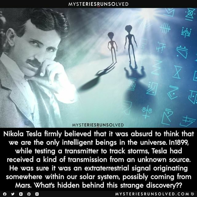 MYSTERIESRUNSOLVED MYSTERIESRUNSOLVED Nikola Tesla firmly believed that ...
