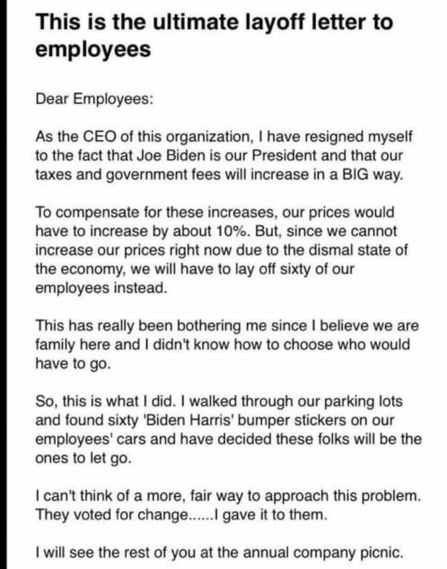 This is the ultimate layoff letter to employees Dear Employees: As the ...