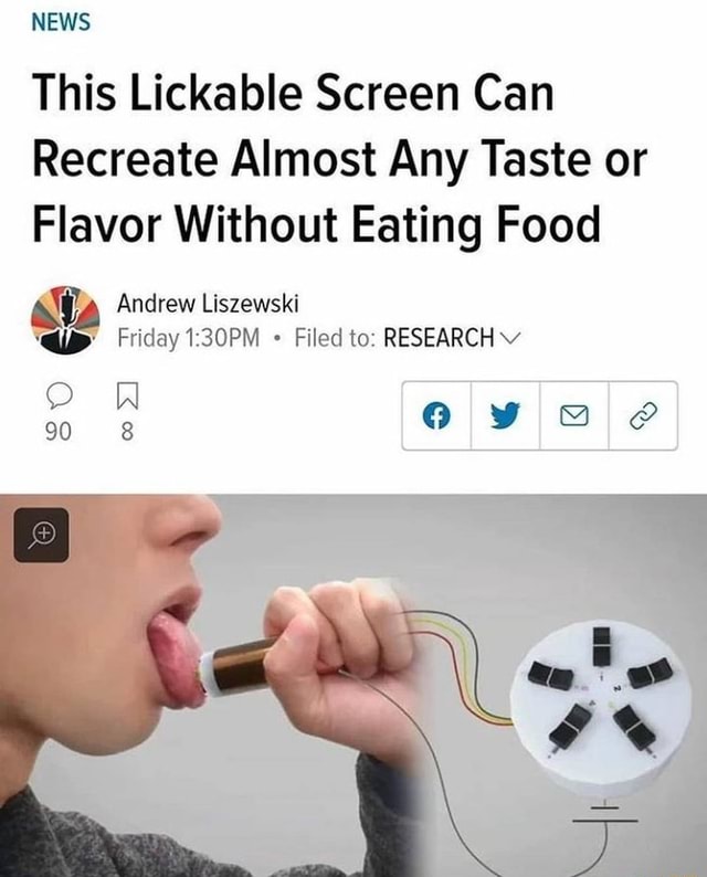 This Lickable Screen Can Recreate Almost Any Taste or Flavor Without ...