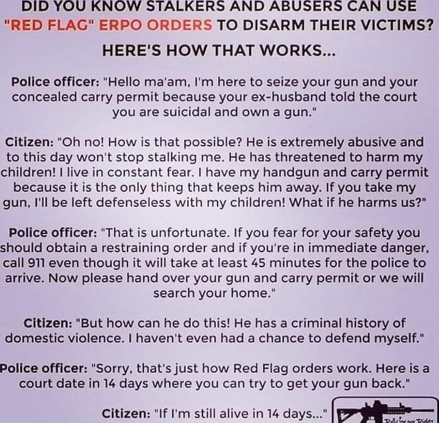 DID YOU KNOW STALKERS AND ABUSERS CAN USE "RED FLAG" ERPO ORDERS TO ...