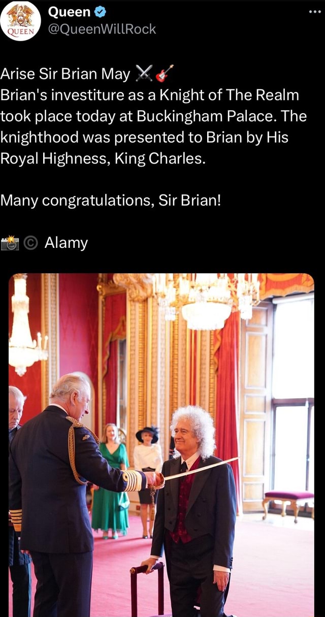 Queen quin/ @QueenWwillRock Arise Sir Brian May Brian's investiture as ...