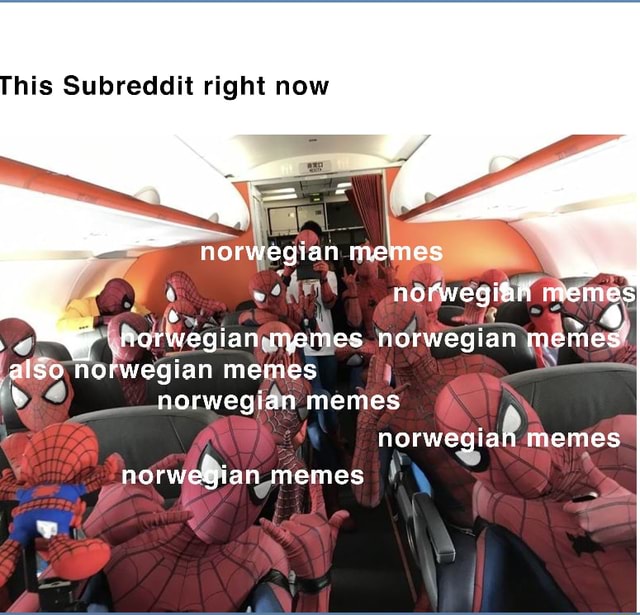 His Subreddit right now norwegian memes ' norwegiffn memesI Norwegian ...