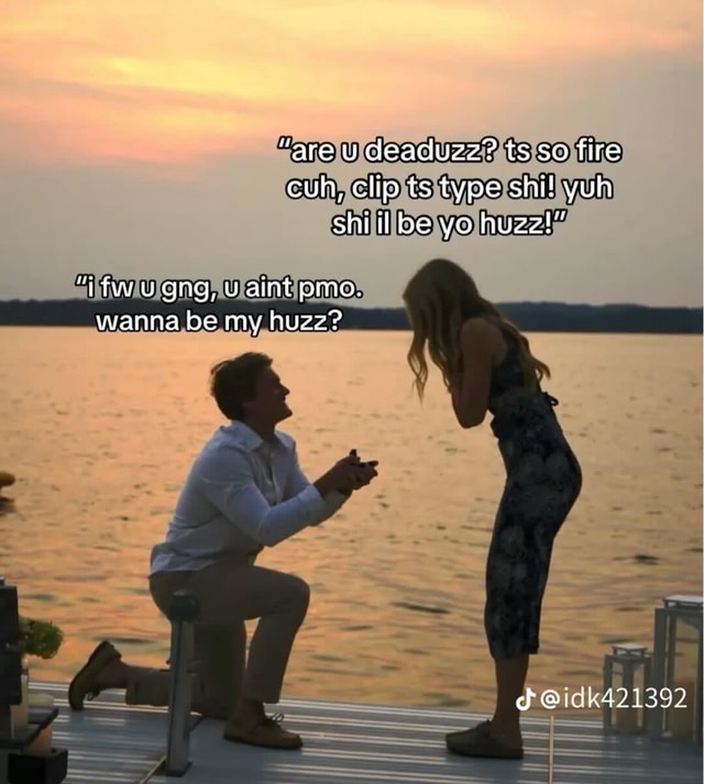 "are u deaduzz? ts so fire cuh, clip ts type shi! yuh shi il be yo huzz ...