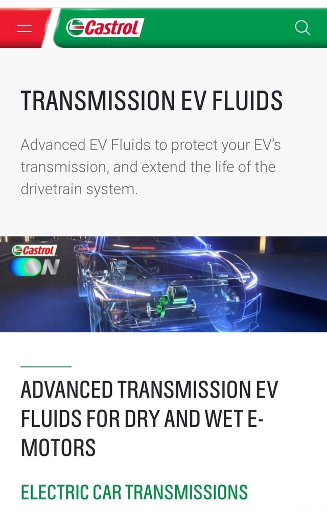 Castrol TRANSMISSION EV FLUIDS Advanced EV Fluids to protect your EV's ...