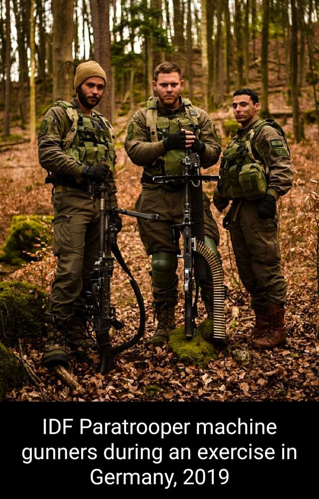 IDF Paratrooper machine gunners during an exercise in Germany, 2019 ...